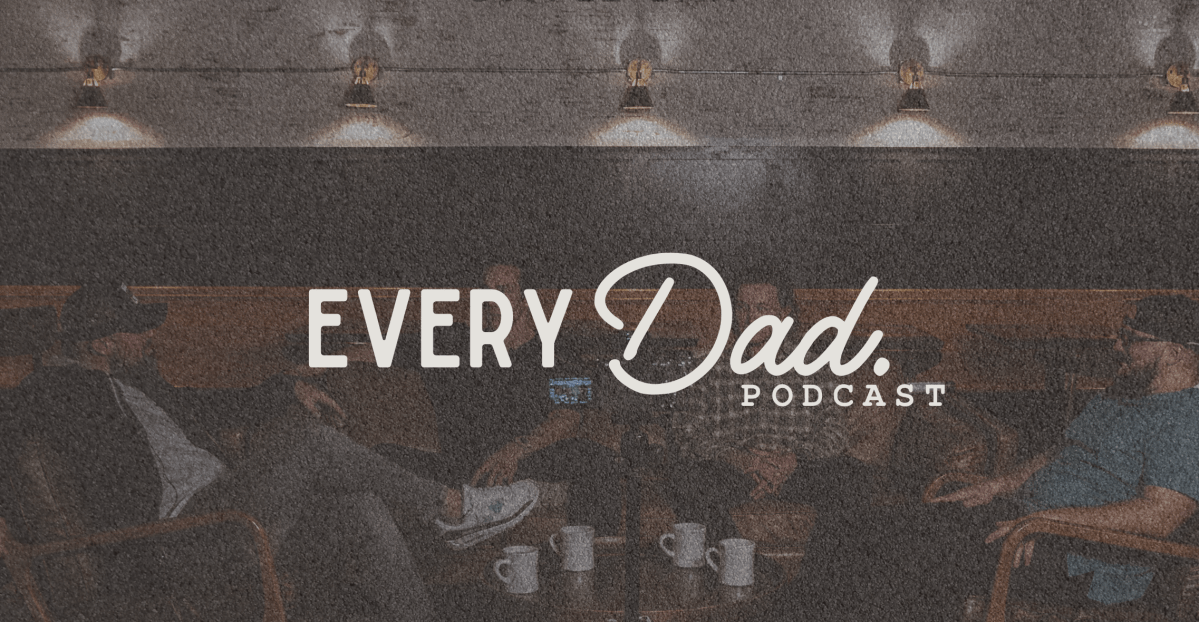 14 Understanding Being Adopted into His Family – EVERY Dad